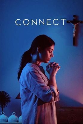 Connect (2022) - Movie | Reviews, Cast & Release Date - BookMyShow