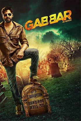 Gabbar is Back (2015) - Movie | Reviews, Cast & Release Date in Bhilai ...