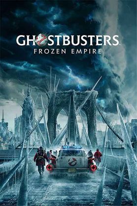 Ghostbusters: Frozen Empire (2024) - Movie | Reviews, Cast & Release ...