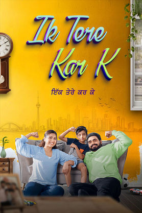 Ik Tere Kar K (2025) - Movie | Reviews, Cast & Release Date in ...