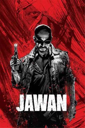 Jawan (2023) - Movie | Reviews, Cast & Release Date in vellore- BookMyShow