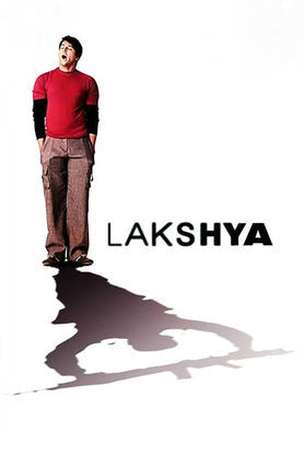 Lakshya (2004) - Movie | Reviews, Cast & Release Date in pune- BookMyShow