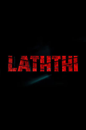 Laththi (2022) - Movie | Reviews, Cast & Release Date in madurai ...