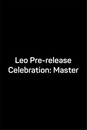 Leo Pre-release Celebration: Master (2023) - Movie | Reviews, Cast ...