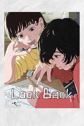 Look Back (2024) - Movie | Reviews, Cast & Release Date - BookMyShow