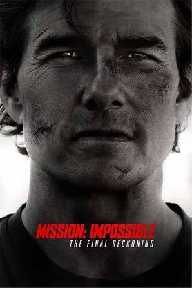 Mission: Impossible - The Final Reckoning (2025) - Movie | Reviews ...