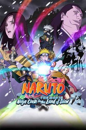 Naruto the Movie: Ninja Clash in the Land of Snow (2025) - Movie ...