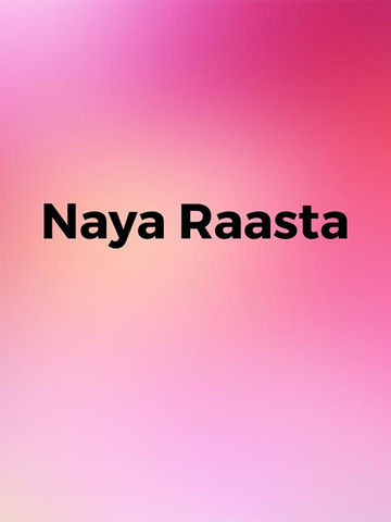 Naya Raasta (1970) - Movie | Reviews, Cast & Release Date - BookMyShow
