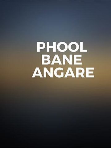 Phool Bane Angare (1991) - Movie | Reviews, Cast & Release Date ...
