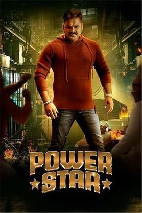 Powerstar (2025) - Movie | Reviews, Cast & Release Date in Deoria ...