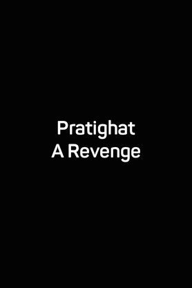 Pratighat - A Revenge (2006) - Movie | Reviews, Cast & Release Date in ...