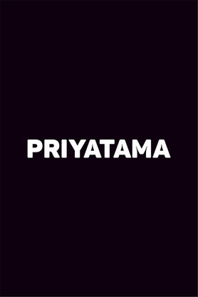 Priyatama (2021) - Movie | Reviews, Cast & Release Date - BookMyShow