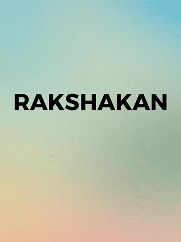 Rakshakan (2016) - Movie | Reviews, Cast & Release Date - BookMyShow