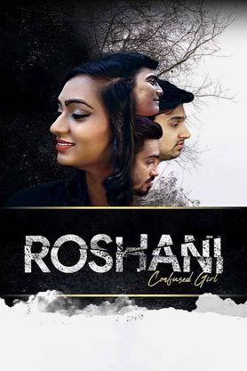 Roshani Confused Girl (2024) - Movie | Reviews, Cast & Release Date in deesa- BookMyShow