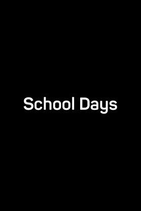School Days (2023) - Movie | Reviews, Cast & Release Date in mumbai ...
