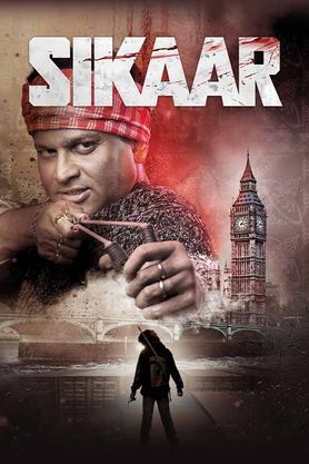Sikaar (2024) - Movie | Reviews, Cast & Release Date in Bengaluru ...