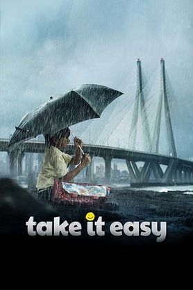 Take It Easy (Hindi) (2015) - Movie | Reviews, Cast & Release Date in ...