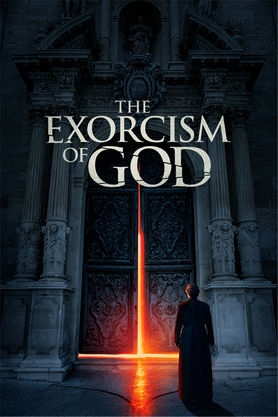 Watch The Exorcism of God Movie Online | Buy Rent The Exorcism of God ...