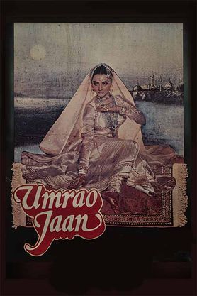 Umrao Jaan (1981) - Movie | Reviews, Cast & Release Date in ahmedabad- BookMyShow