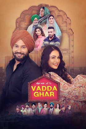 Vadda Ghar (2024) - Movie | Reviews, Cast & Release Date in moga ...