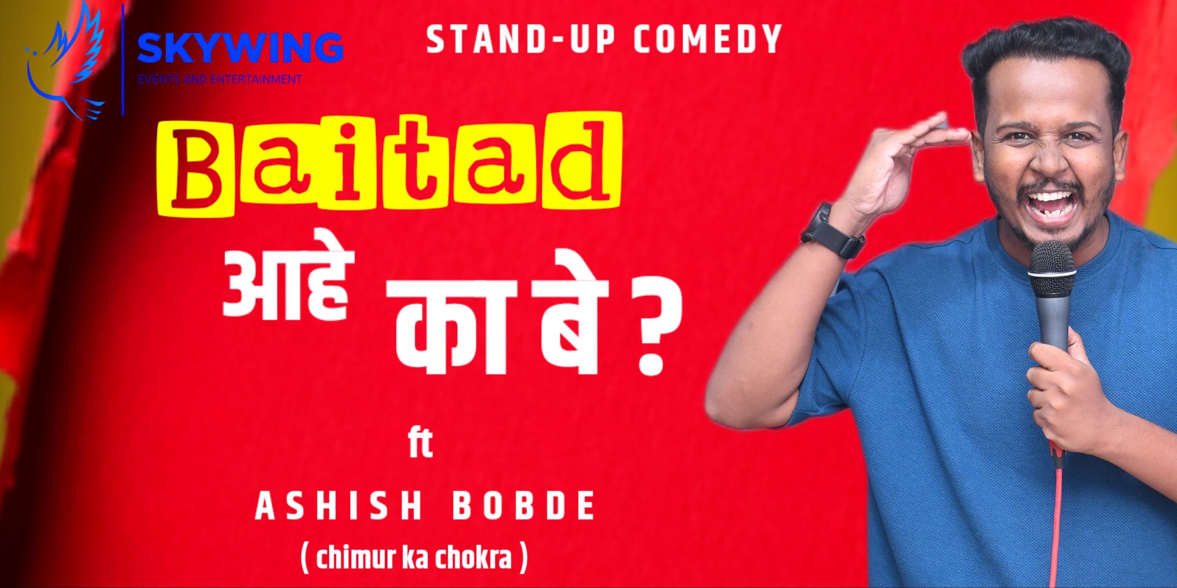 BHAYTAAD AHE KA BE - BY ASHISH BOBADE Comedy Shows Event Tickets - BookMyShow
