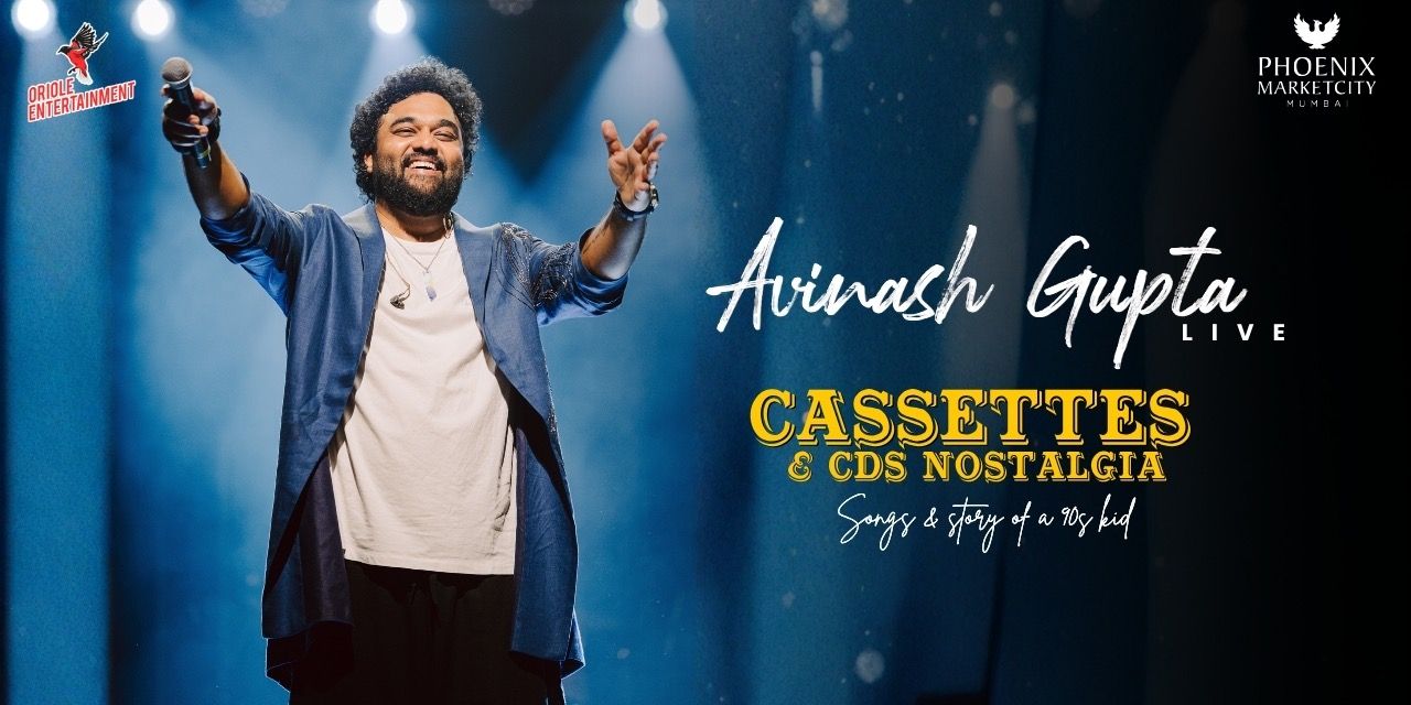 Cassettes & CDs Nostalgia ft. Avinash Gupta music-shows Event Tickets ...