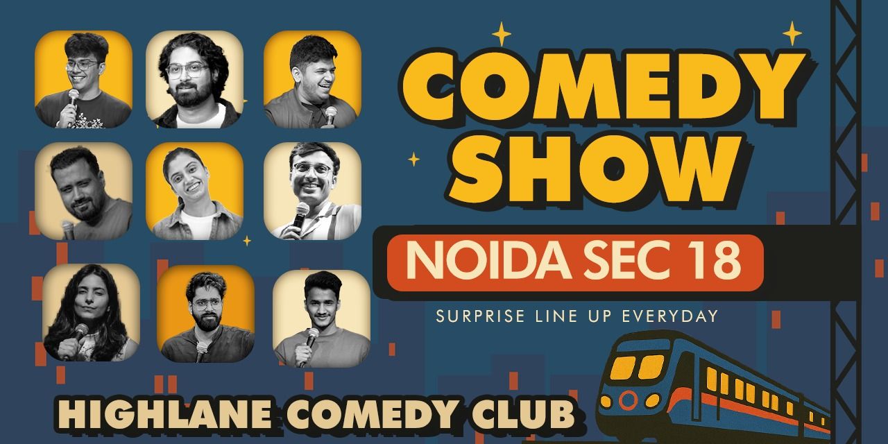 Comedy Show Noida Sector 18 comedy-shows Event Tickets Delhi-NCR ...