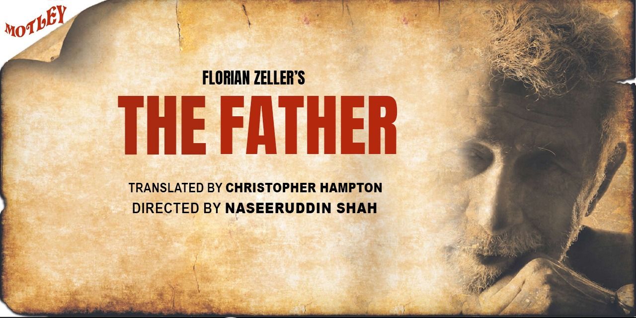 Motley's The Father English theatre-plays Play in Mumbai Tickets ...