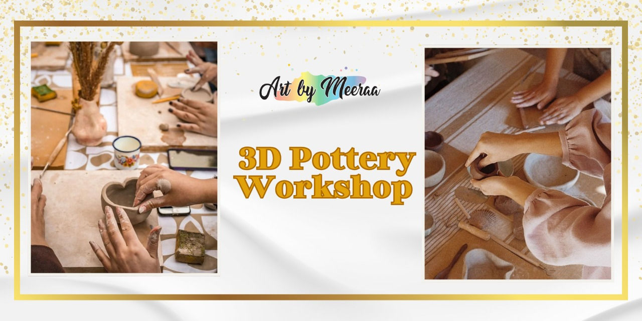 3D Pottery Workshop workshops Event Tickets Mumbai - BookMyShow