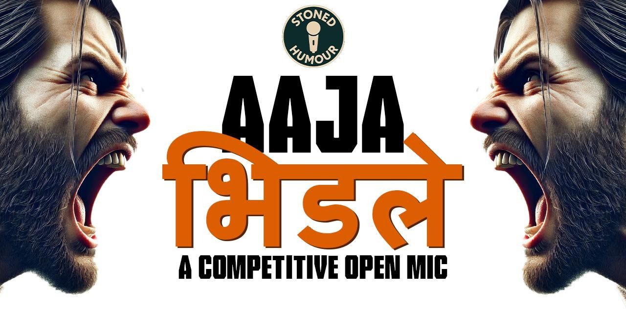 Aaja Bhid Le: Competitive Standup Comedy Open Mic comedy-shows Event ...