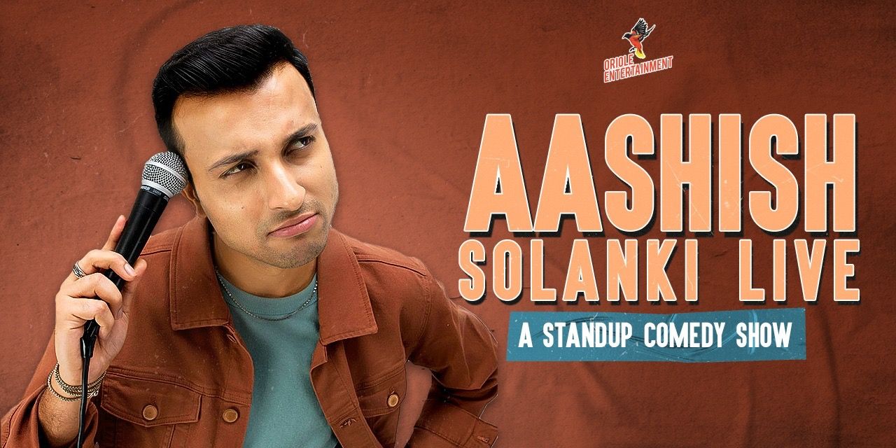 AASHISH SOLANKI LIVE - A STANDUP COMEDY SHOW Comedy Shows Event Tickets - BookMyShow
