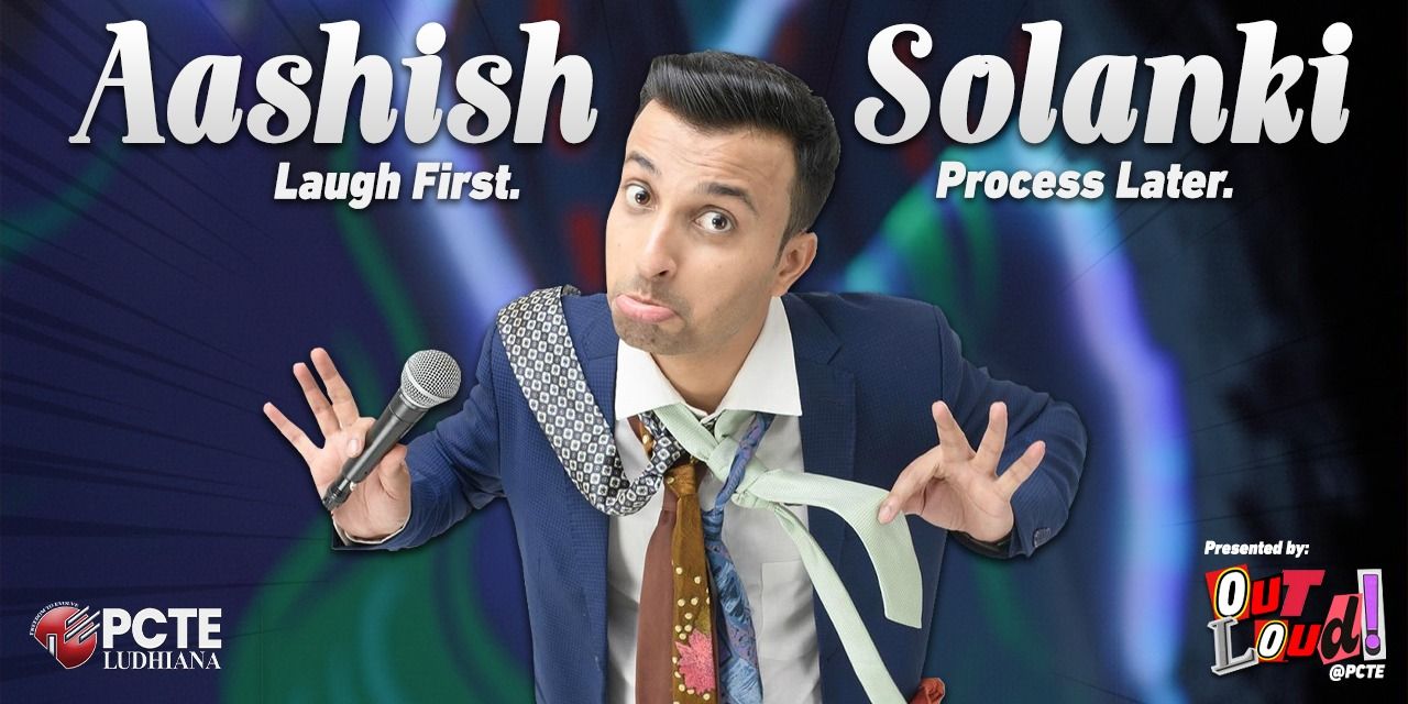Aashish Solanki Standup LIVE @PCTE comedy-shows Event Tickets Ludhiana ...