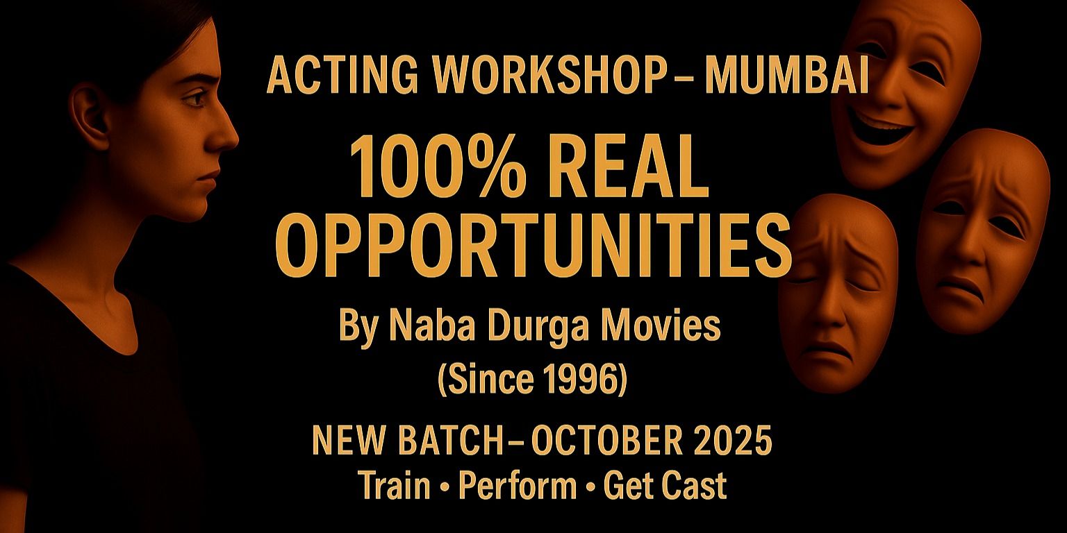 ACTING CLASSES - NABA DURGA MOVIES ACADEMY workshops Event Tickets ...
