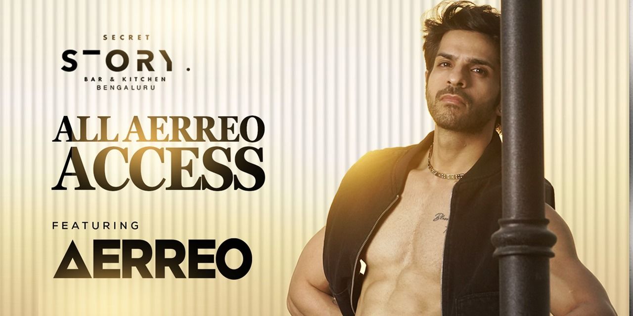 ALL AERREO ACCESS Ft. AERREO | parties Tickets Bengaluru - BookMyShow