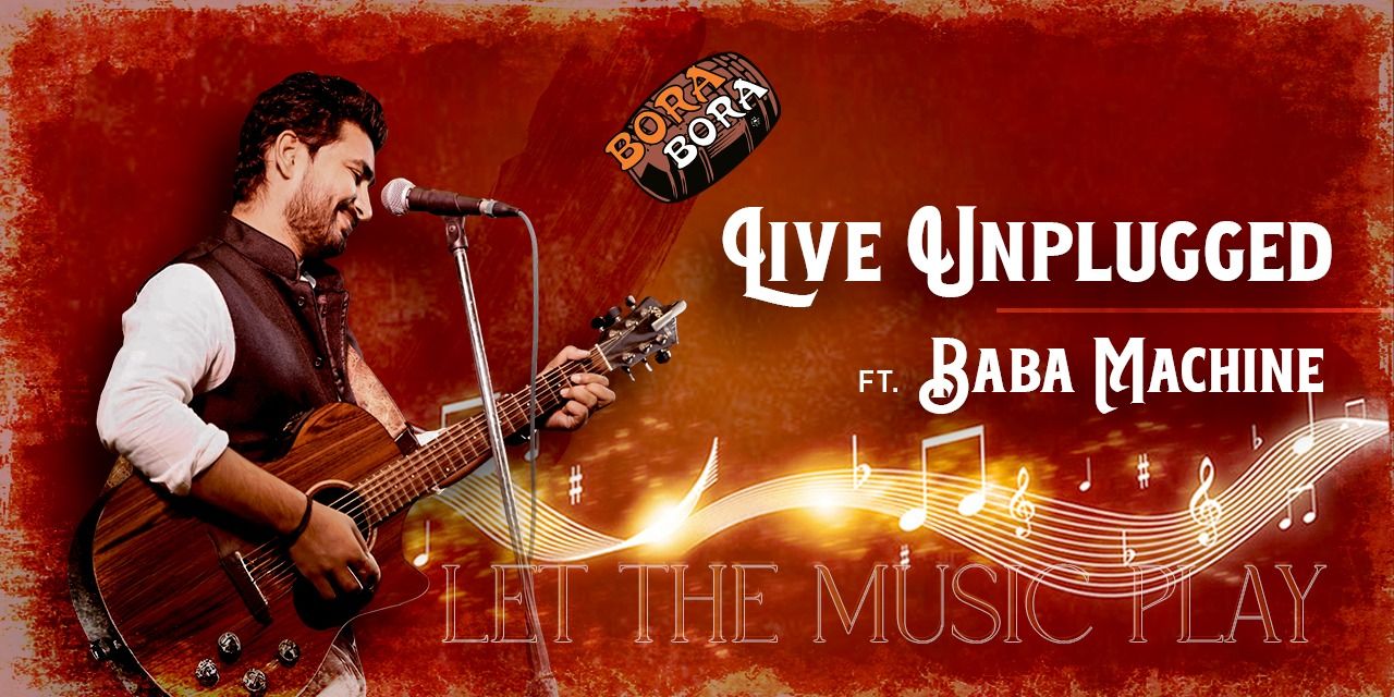 Baba Machine Live at Bora Bora Juhu music-shows Event Tickets Mumbai ...