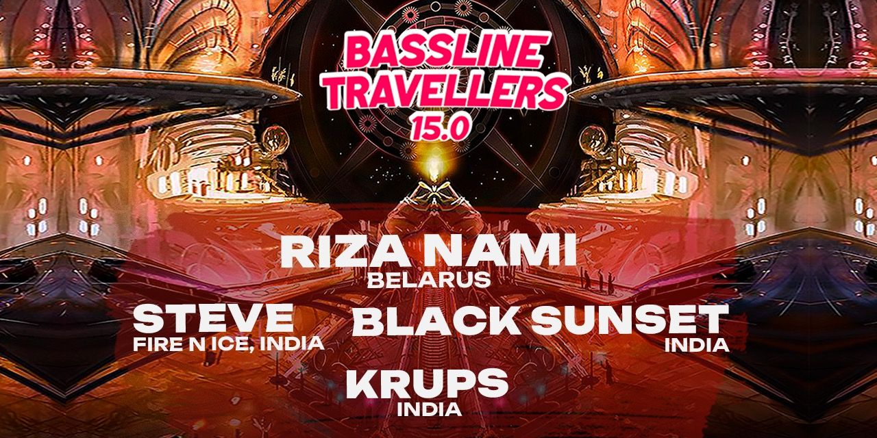 Bassline Travellers 15.0 by Gypsy Drives music-shows Event Tickets Goa ...