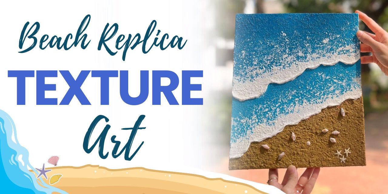 Beach Replica Texture Art workshops Event Tickets Indore - BookMyShow