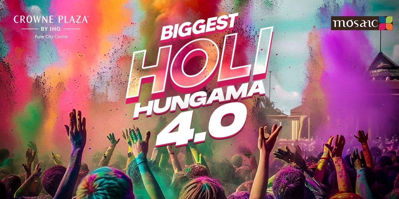 Biggest Holi Hungama 4.0 holi-celebrations Event Tickets Pune - BookMyShow