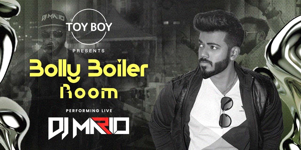 Bolly Boiler Room Performing Dj Mario music-shows Event Tickets ...