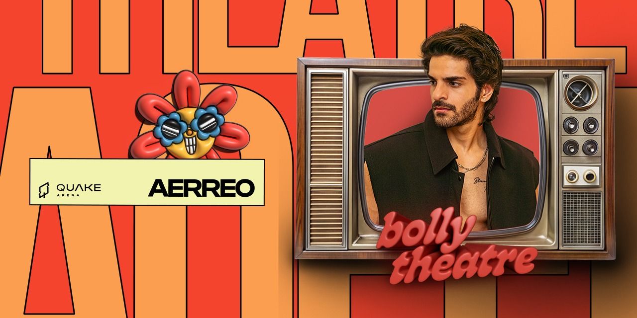 Bolly Theatre Ft. Aerreo At Quake Arena music-shows Event Tickets ...
