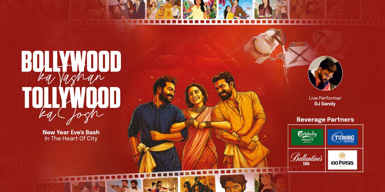 BOLLYWOOD KA TASHAN TOLLYWOOD KA JOSH nye-parties Event Tickets ...