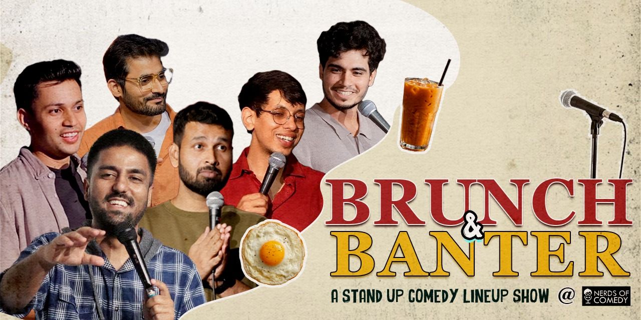 Brunch & Banter : A Stand Up Comedy Lineup Show comedy-shows Event ...