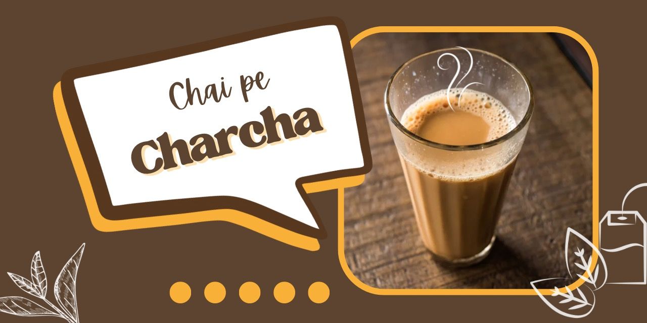 Chai pe Charcha meetups Event Tickets Bhopal - BookMyShow