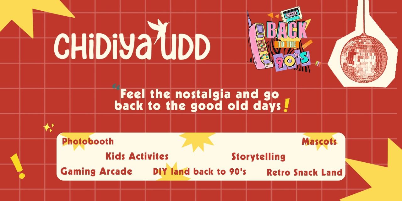 Chidiya Udd (Back to the 90s Special) | festivals Tickets Bengaluru ...
