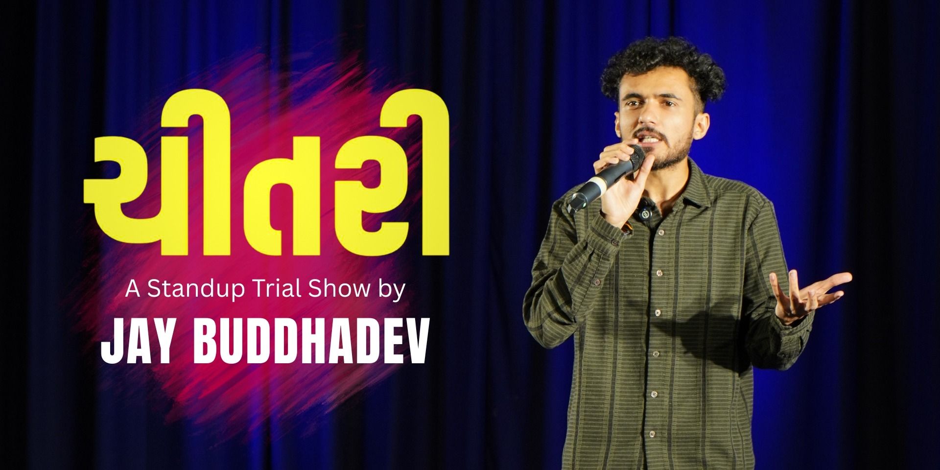 Chitari - Standup Trial Show by Jay Buddhadev comedy-shows Event ...