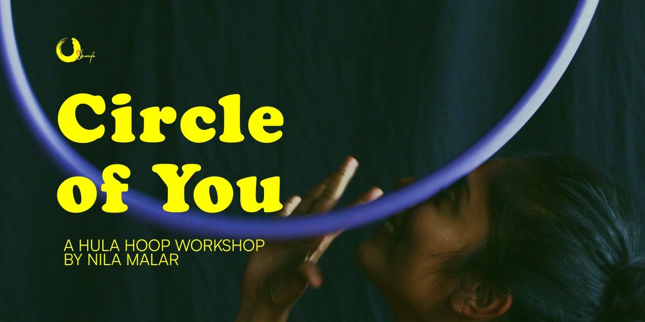 Circle of You - Hula Hoop Workshop workshops Event Tickets Bengaluru ...