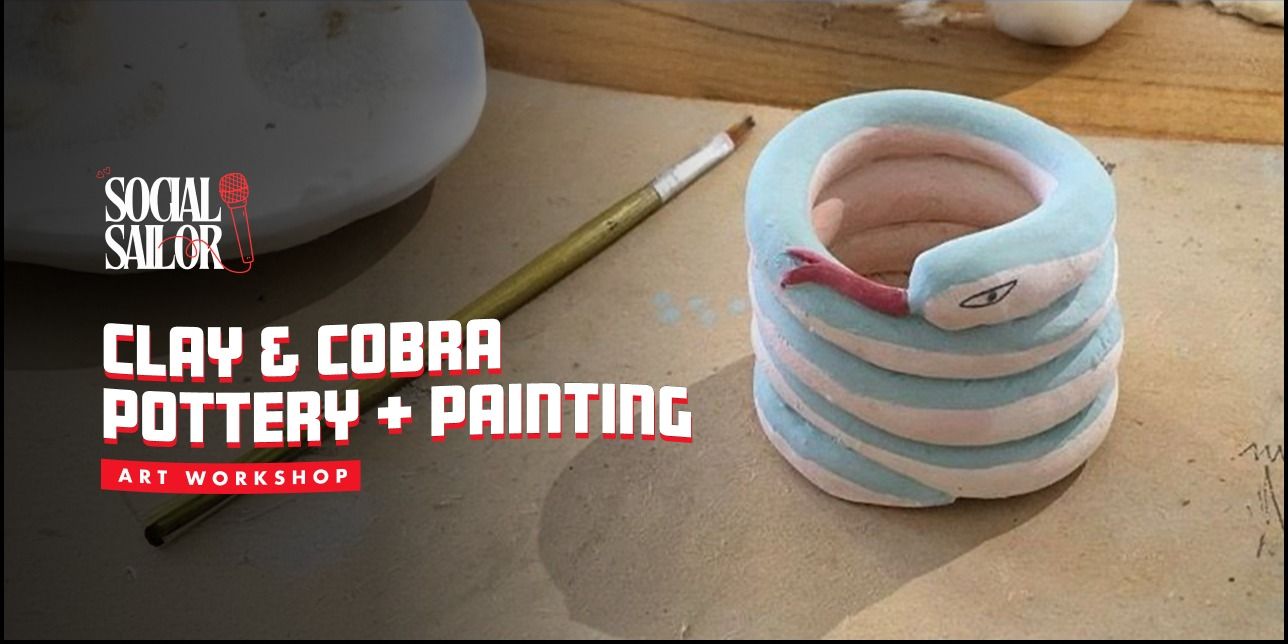 Clay & Cobra Pottery + Painting - Hyderabad workshops Event Tickets ...