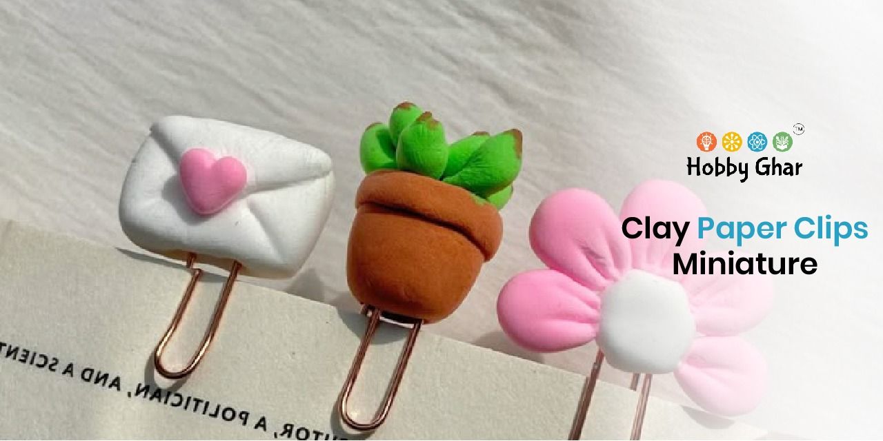 Clay paper clips miniature workshops Event Tickets Bengaluru - BookMyShow
