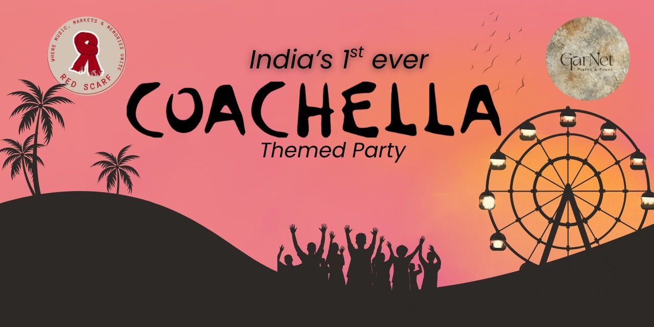 Coachella Theme Party music-shows Event Tickets Mumbai - BookMyShow
