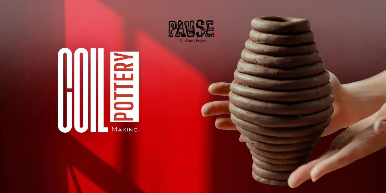 Coil Pottery Workshop: The Pause Project workshops Event Tickets Mumbai ...